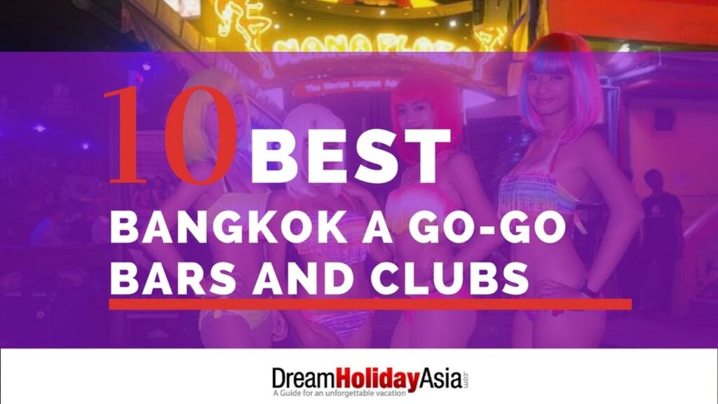 Best Bangkok GoGo Bars: Reviews & Prices – Dream Holiday Asia
